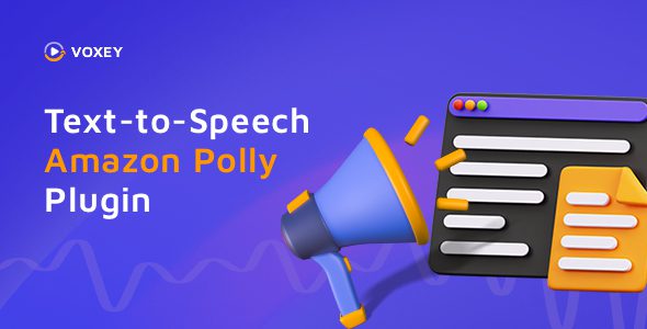 Voxey 1.0.12 - Amazon Polly Text-to-Speech Plugin for WordPress - WeaDown